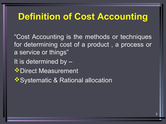 Overview of Cost accounting | PPT | Business Accounting & Finance ...