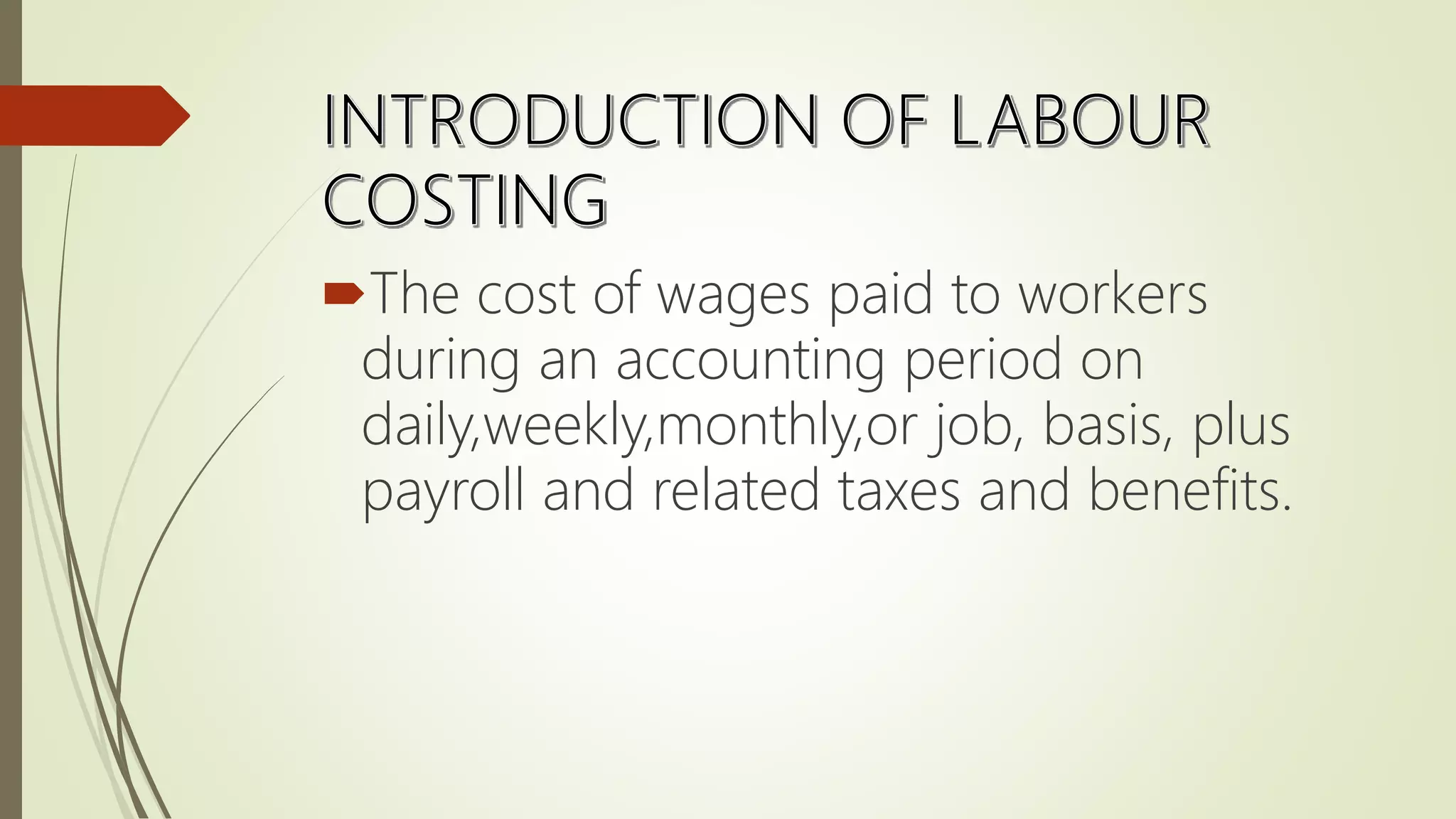 Cost accounting-labour costing,different remuneration | PPT | Free Download