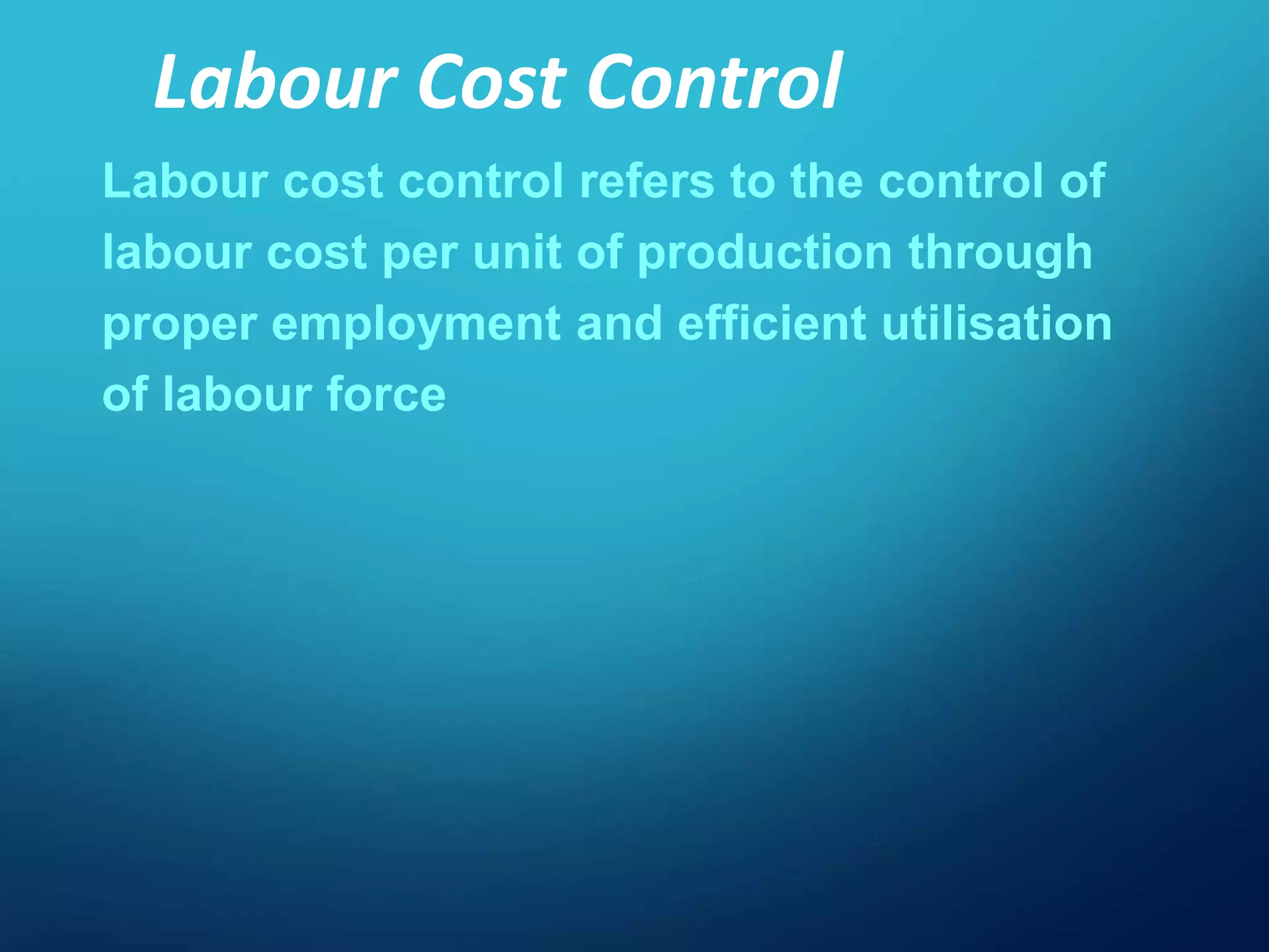 Labour Cost Control in cost accounting | PPTX