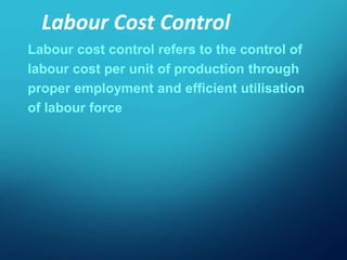 Labour Cost Control in cost accounting | PPTX