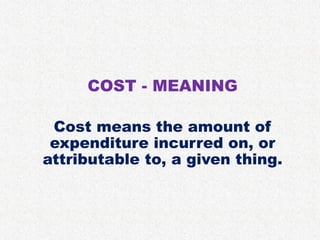 Cost accountingggggggggggggggggggggggggg.ppt