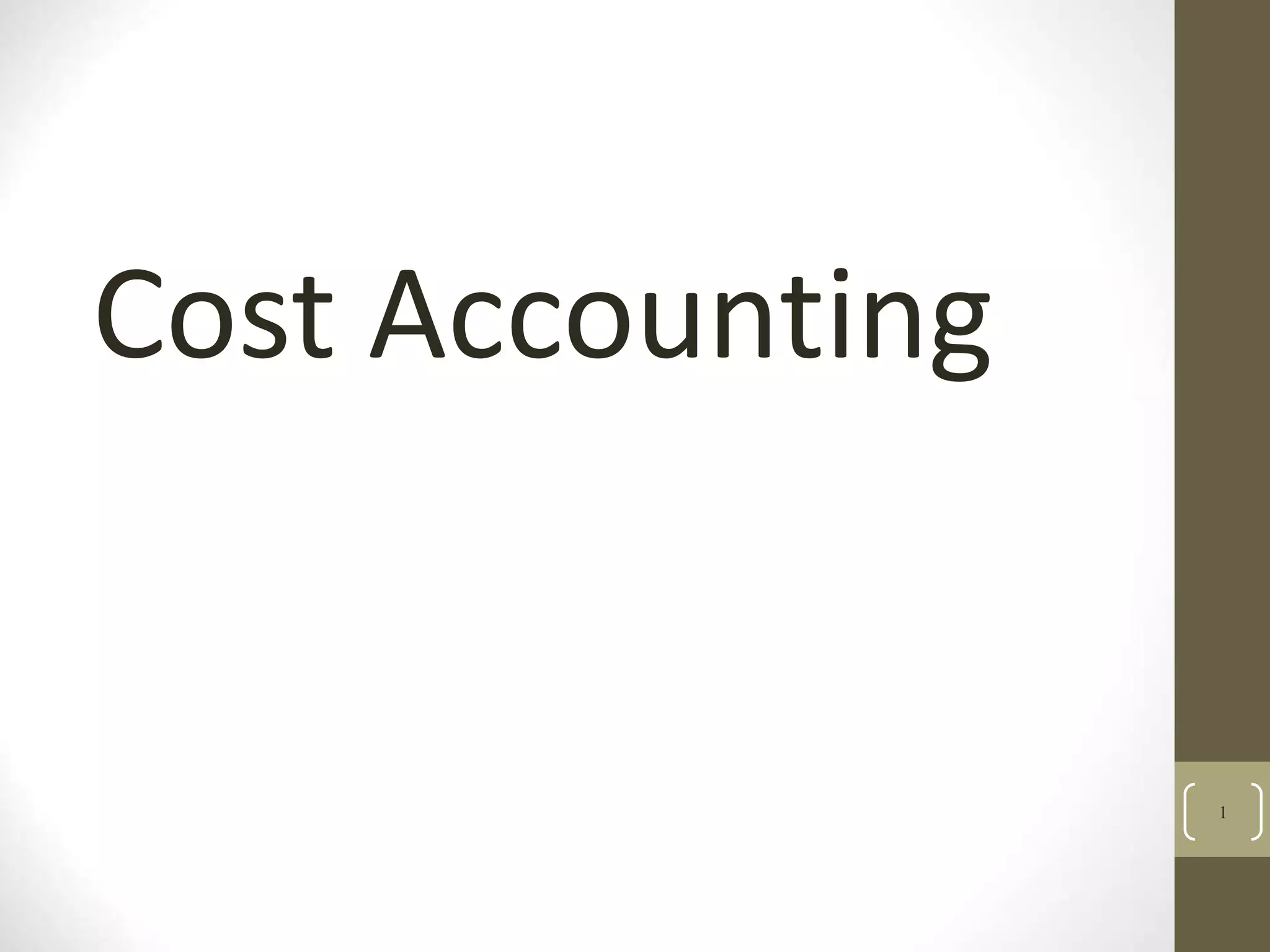 cost accounting - ppt chp 1.ppt