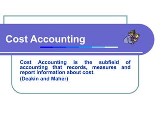 Cost accounting a | PPT