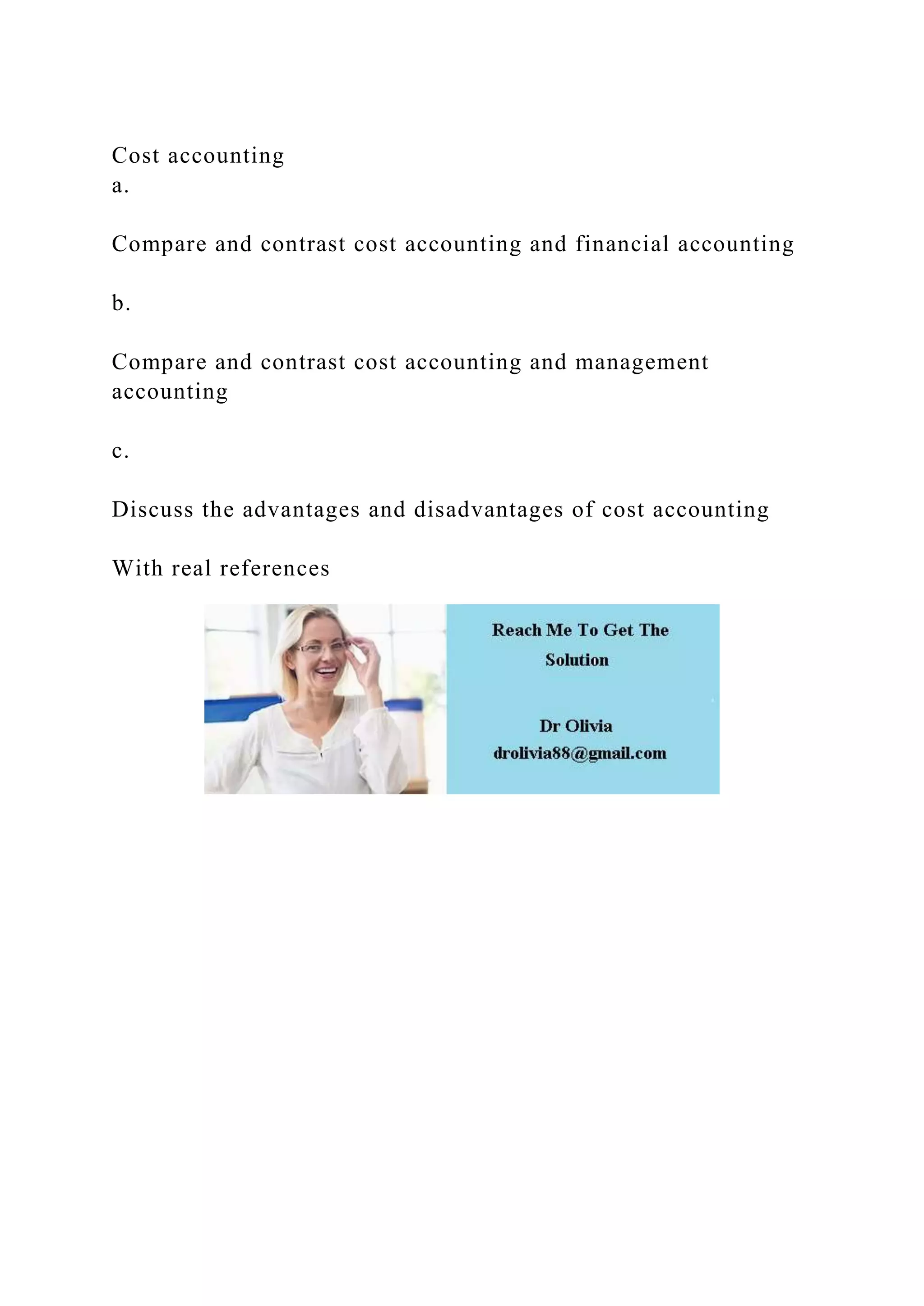 Cost accountinga.Compare and contrast cost accounting and fina.docx