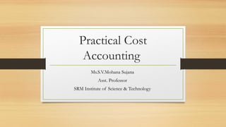Cost Accounting Baiscs definitions along with Cost sheet description ...