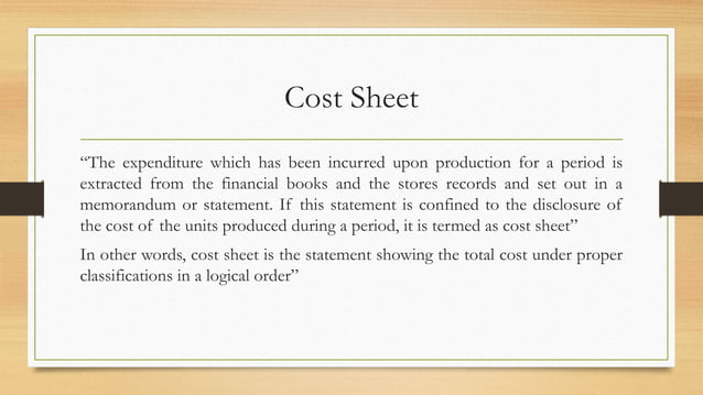 Cost Accounting Baiscs definitions along with Cost sheet description ...