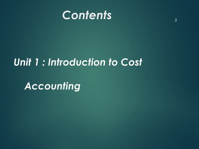 Cost accounting slides unit1 and unit2, edicted | PPT