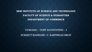 COST ACCOUNTING UNIT -1 PPT.pptx