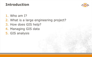 GIS Data Management for Large Infrastructure Projects | PPTX