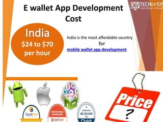 Cost and Features to Develop e-wallet Mobile App | PPT