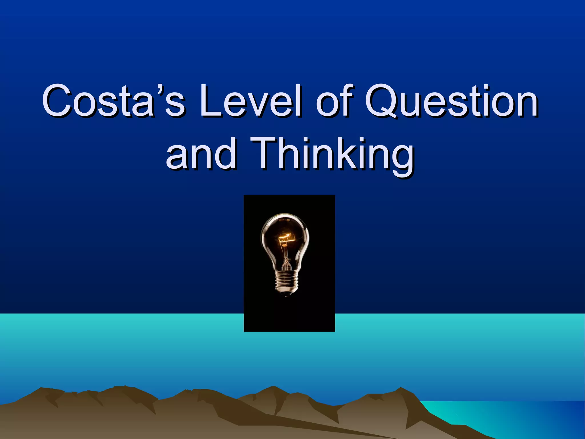 Costas level-of-question-and-thinking-1 | PPT