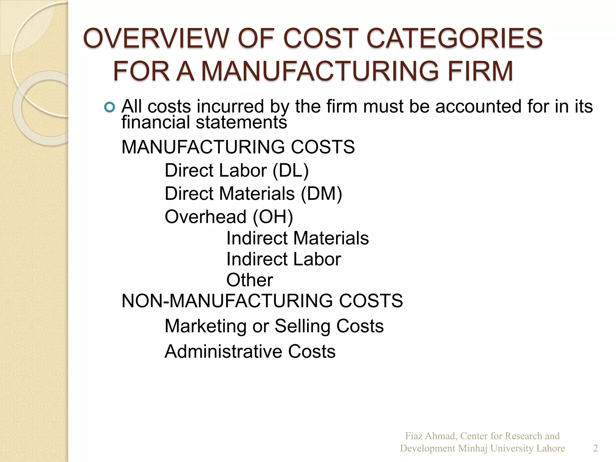 Basic Cost categories and Concepts for a Manufacturing firm | PPT