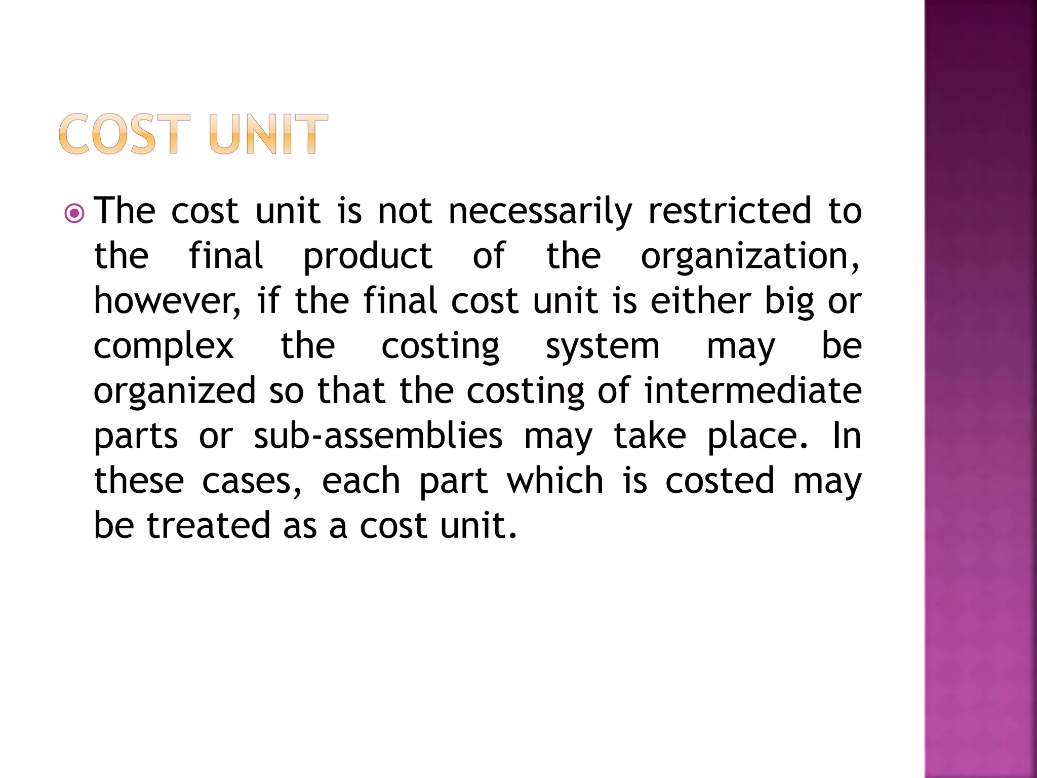 Cost center & Cost unit by Dr. Satyanarayan Pandey | PPTX