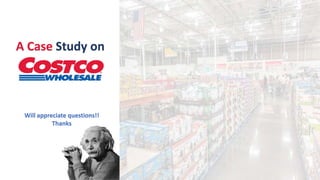 Costco Case Analysis (Group - E).pptx