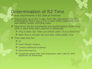 Cost Comparison of e-Stewards and R2 Certification | PPT