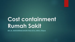 Cost containment Rumah Sakit ARSSI.pptx