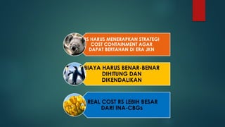 Cost containment Rumah Sakit ARSSI.pptx