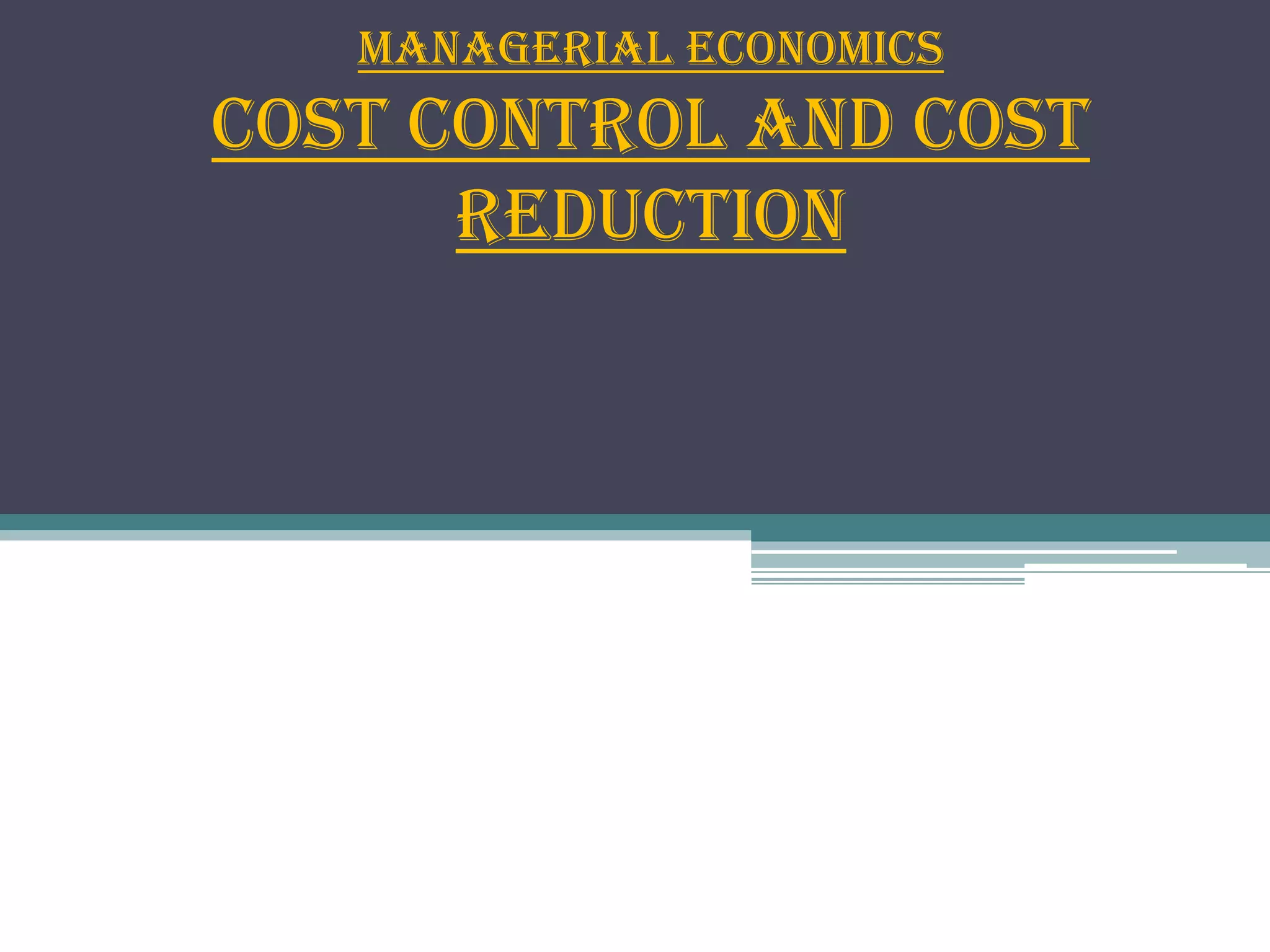 Cost control and reduction | PPTX