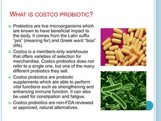 Costco Probiotic | PPTX | Nutrition | Healthy Living