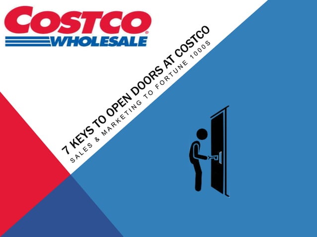 7 keys to open doors at Costco | PPT