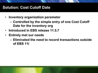 Oracle EBS: Cost Cutoff Date | PPTX
