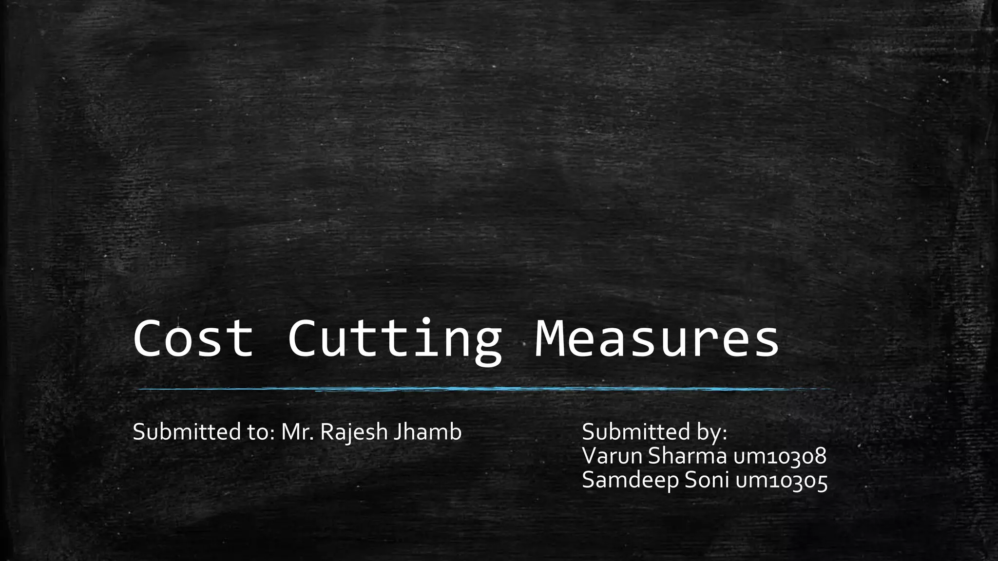 Cost cutting measures | PPTX | Business Accounting & Finance | Business