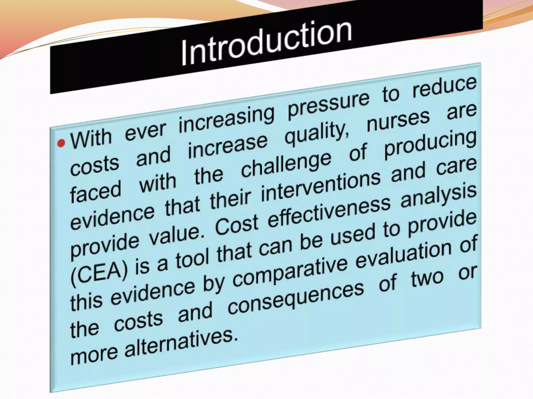 Cost effective analysis in health care (Nursing) Naveen J H | PPTX
