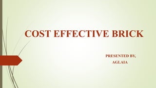Cost effective brick | PPT