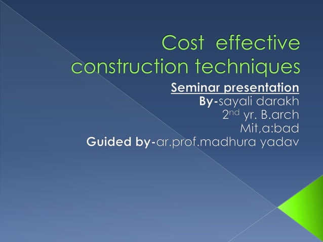 Cost effective construction techniques | PPTX