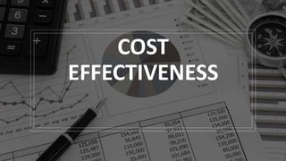 COST EFFECTIVENESS | PPTX