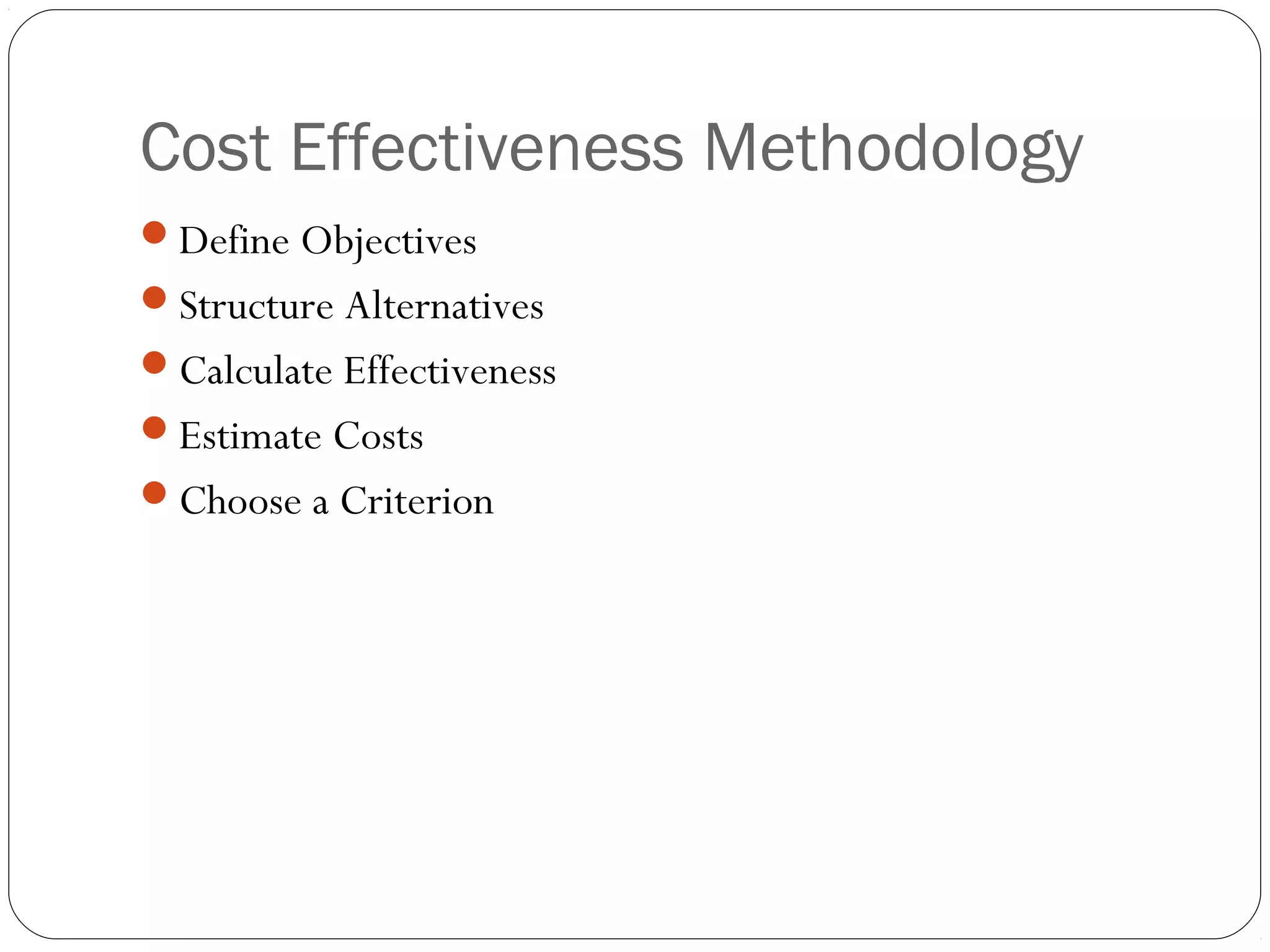 Cost effectiveness analysis in health care planning | PPT