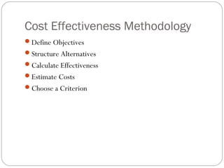 Cost effectiveness analysis in health care planning | PPT