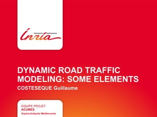 Dynamic road traffic modeling: some elements | PPT