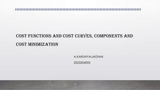 Cost functions and cost curves, components and.pptx | Business Accounting & Finance | Business
