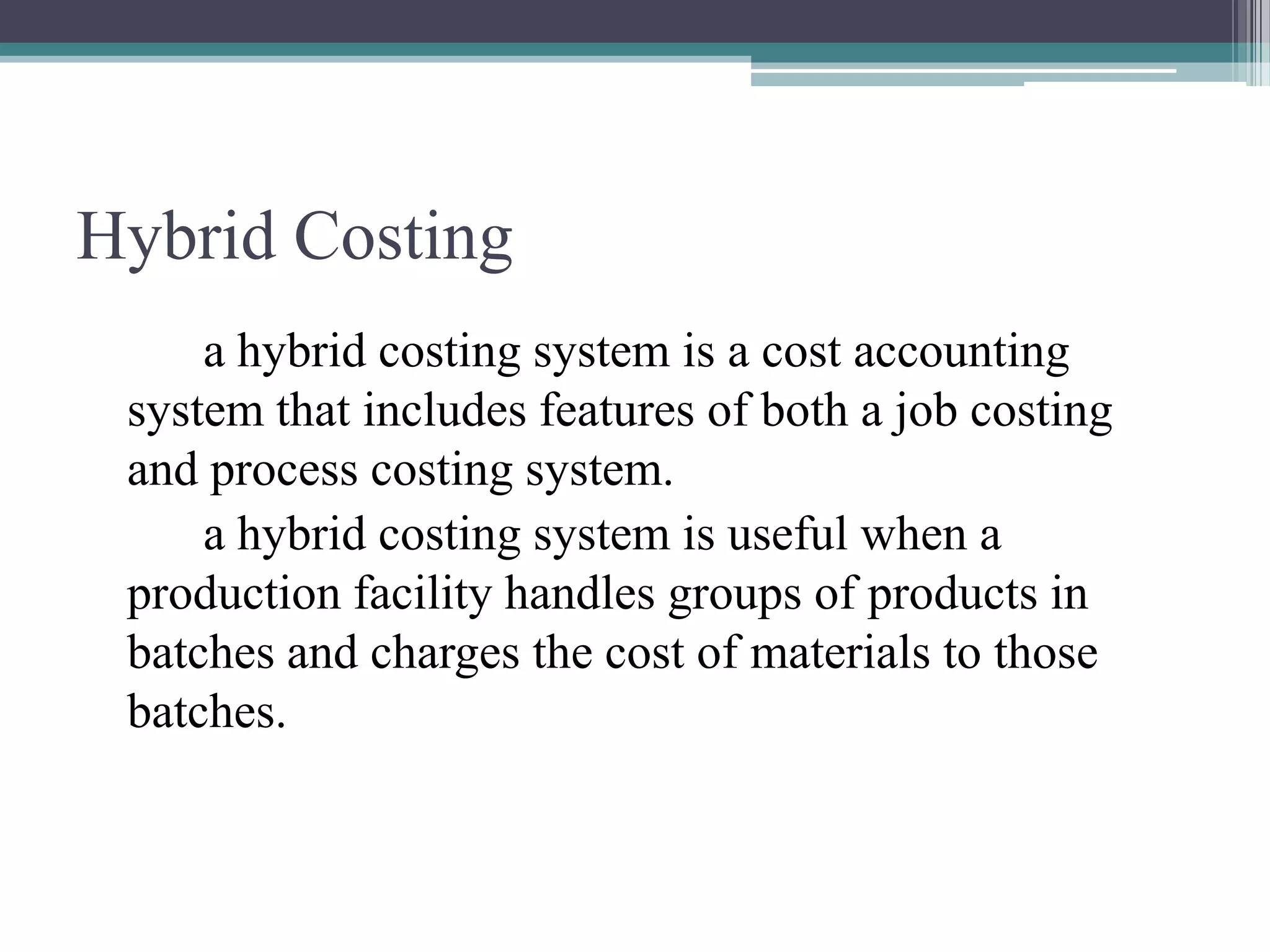 hybrid Costing process costing contract costing h | PPTX