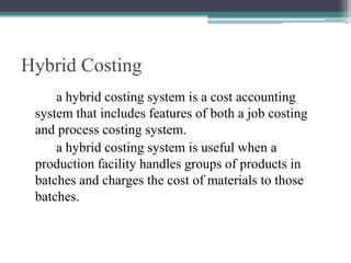hybrid Costing process costing contract costing h | PPTX