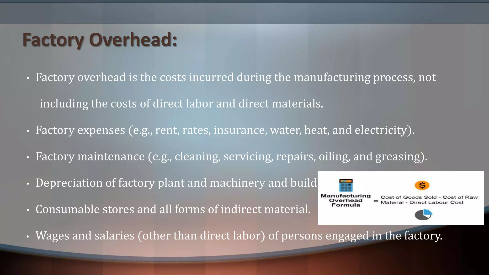 COSTING FOR FACTORY OVERHEAD.pptx | Business Accounting & Finance | Business