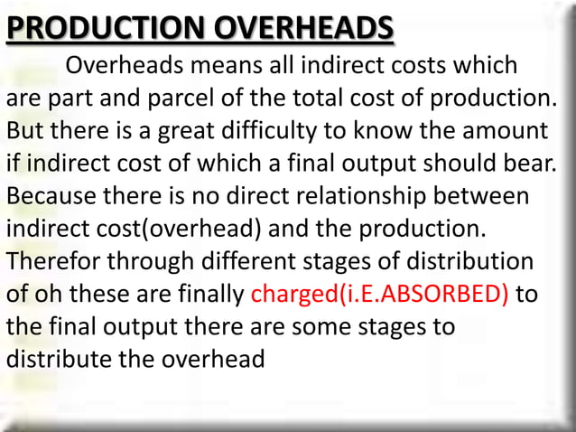Costing for material labour and overhead | PPTX