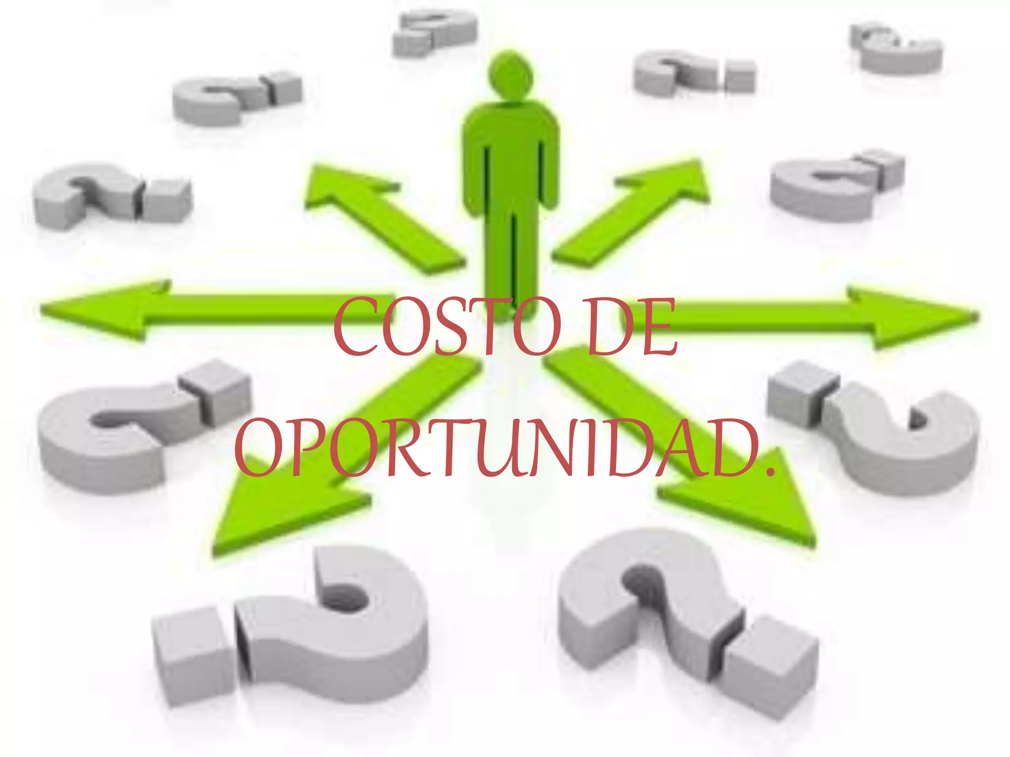 Costo de oportunidad | PPTX