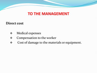 cost of accidents Direct cost indirect cost | PPTX