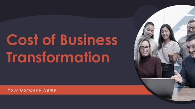 Cost Of Business Transformation PowerPoint Presentation Slides | PPT