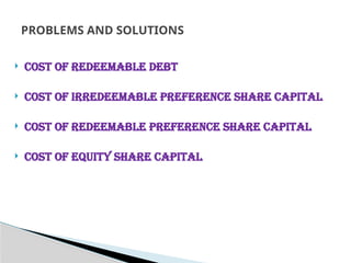 COST OF CAPITAL, COST OF DEBT, COST OF PREFERENCE SHARE CAPITAL, COST ...