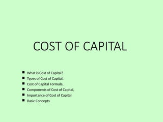 COST OF CAPITAL Topics..Definition, Importance, | PPT