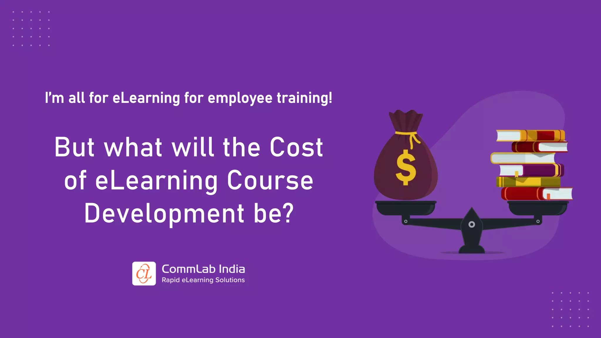 Let’s Estimate the Cost of eLearning Course Development | PPTX