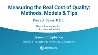 Measuring the Real Cost of Quality: Methods, Models & Tips | PPT