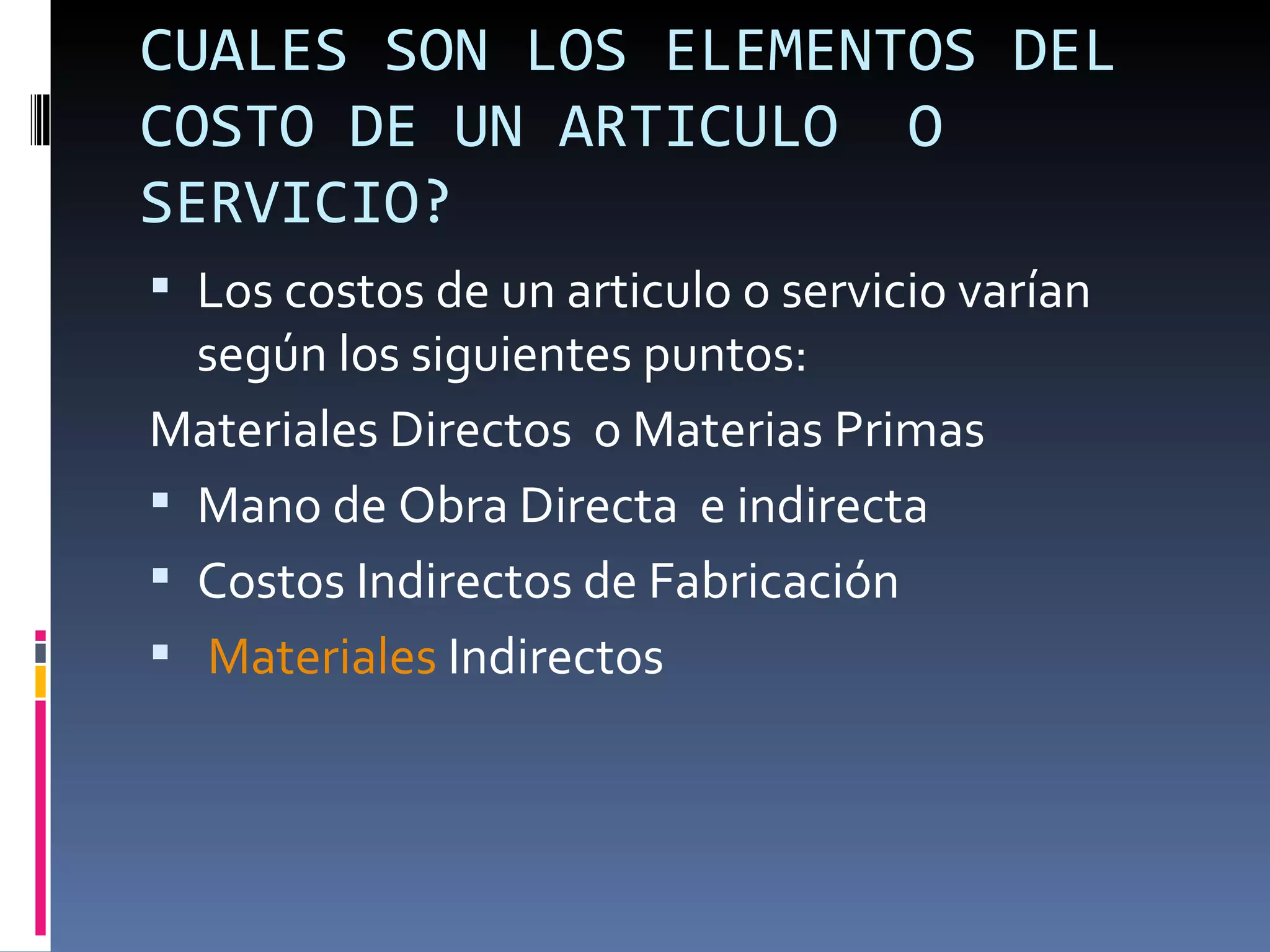 Costos, elementos del costo, tipos de costo | PPT