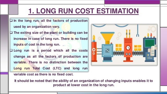 Cost Output Relationship Estimation Of Cost And Output