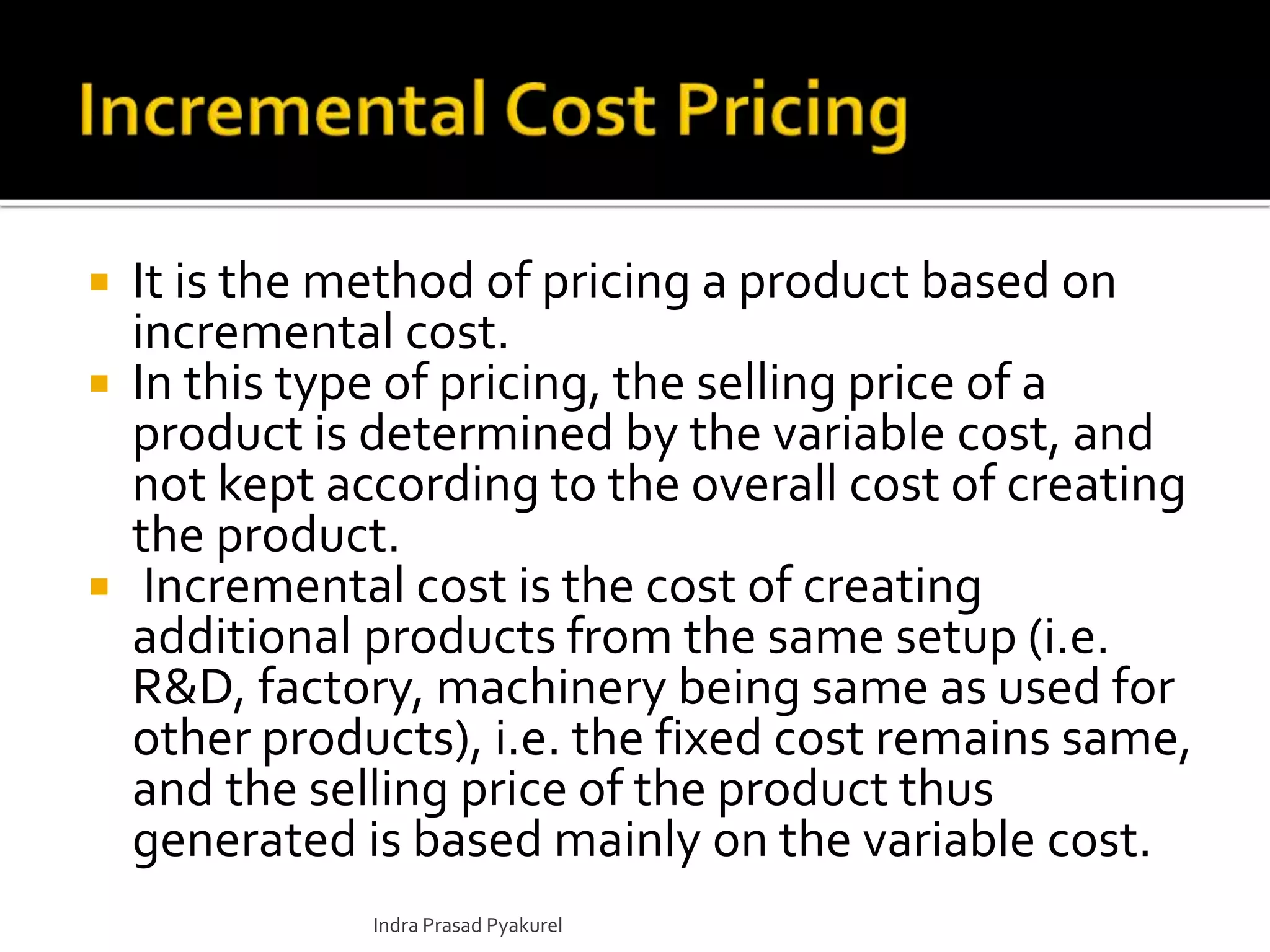 Cost plus and Incremental pricing method | PPTX