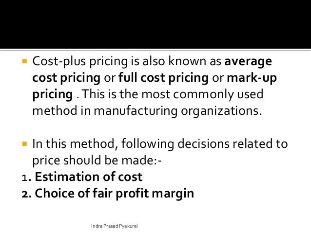 Cost plus and Incremental pricing method