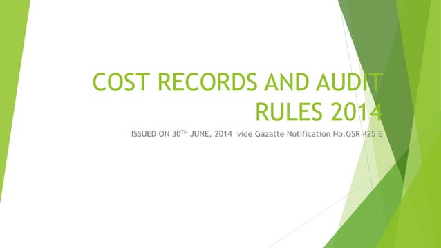 Cost records and audit rules 2014 | PPTX